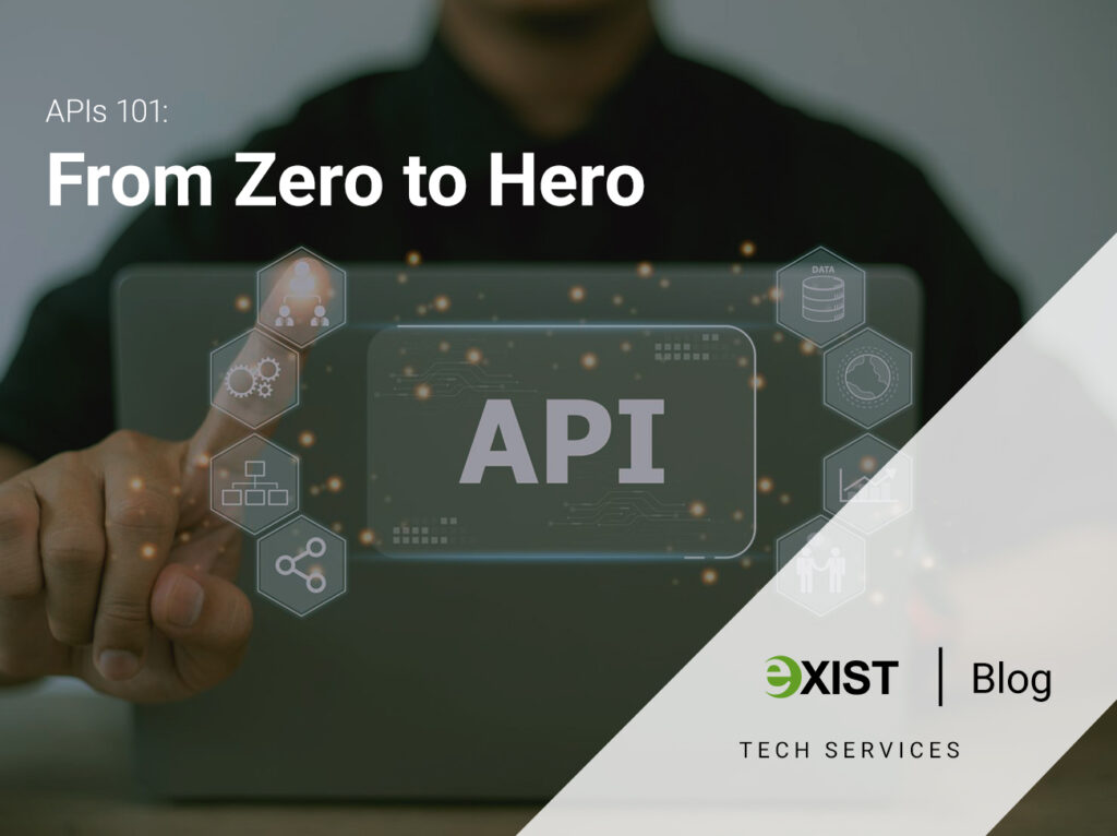 Apis 101 From Zero To Hero Exist Software Labs